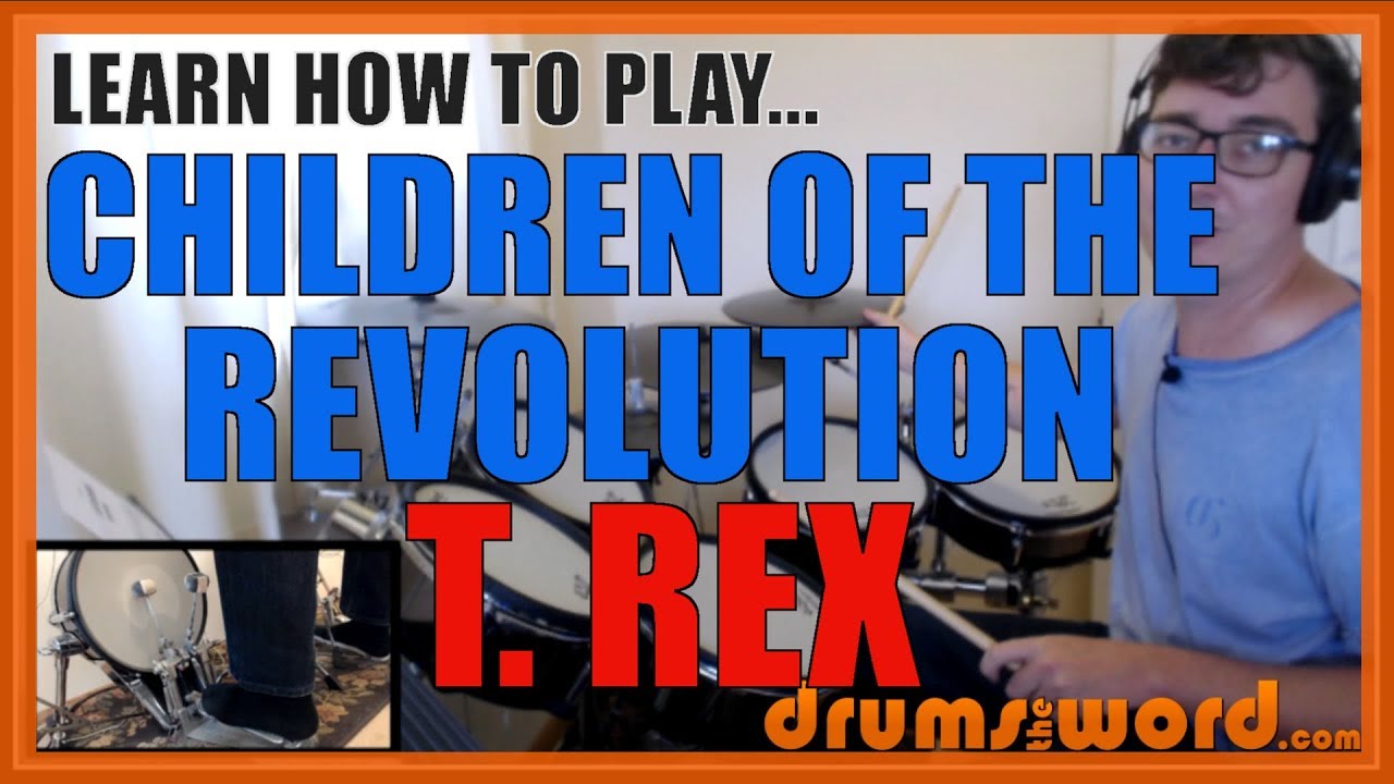 Children Of The Revolution (T. Rex) ★ Drum Lesson PREVIEW | How To Play ...