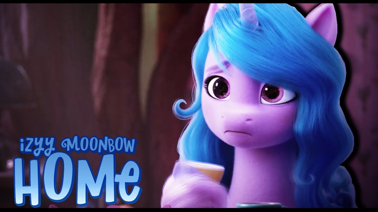 Izzy Moonbow - Home | My Little Pony: New Generation [Music Video | PMV ...