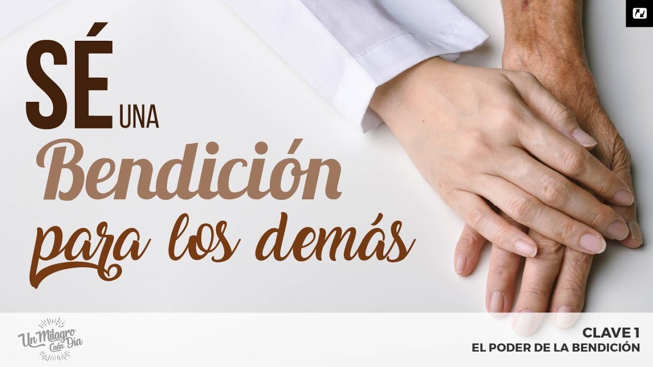 El Poder de la Bendición. Clave 1. 🙌🏻 Disfruta de la bendición… - YouTube
