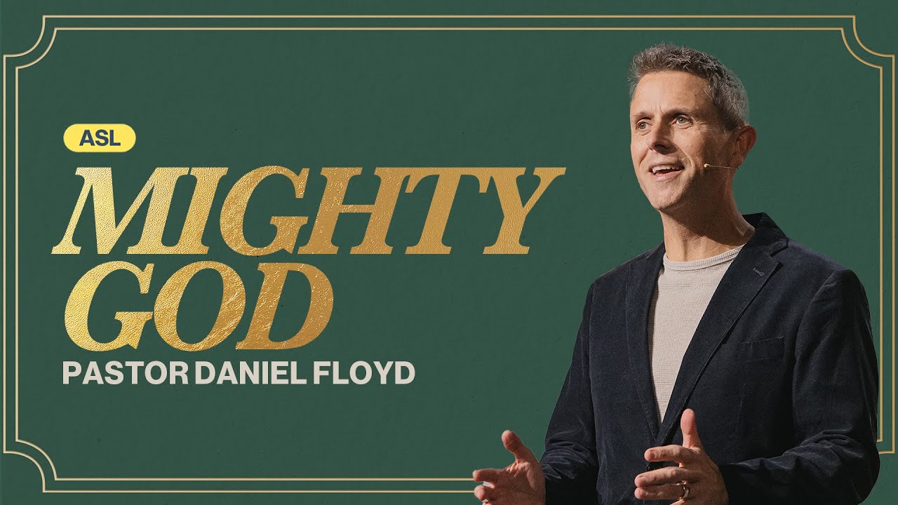 ASL | Gateway Church Live | “Mighty God” by Pastor Daniel Floyd ...