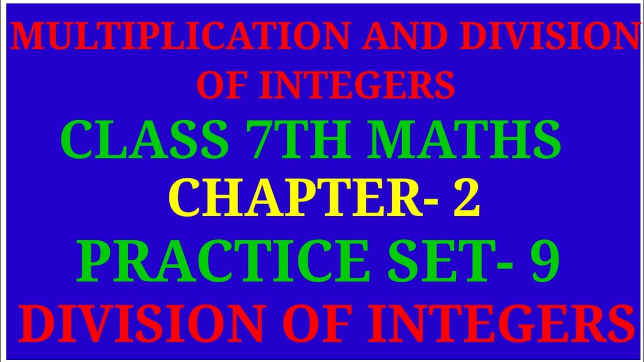 Multiplication And Division Of Integers Class 7 Maths Chapter 2 Multiplication And Division Of Integers Class 7 Maths Chapter 2