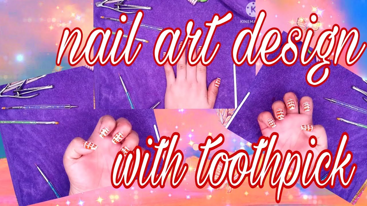 NAIL ART TUTORIAL with TOOTHPICK STICK.. - YouTube