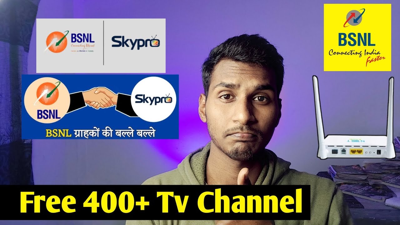 BSNL Broadband Fibre Free Tv Channel 400+ | BSNL & Skypro Partnership - YouTube
