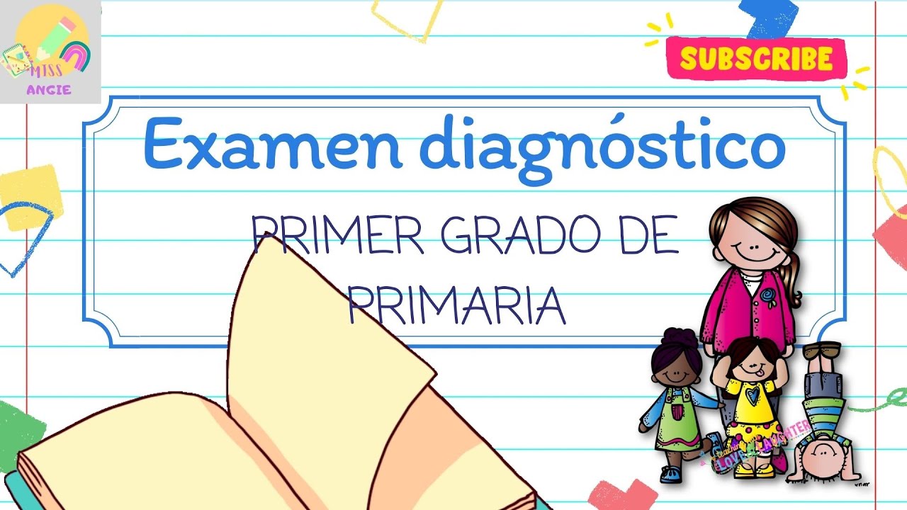 Examen Diagnóstico PRIMER GRADO DE PRIMARIA | ¿Qué debe saber un niño ...