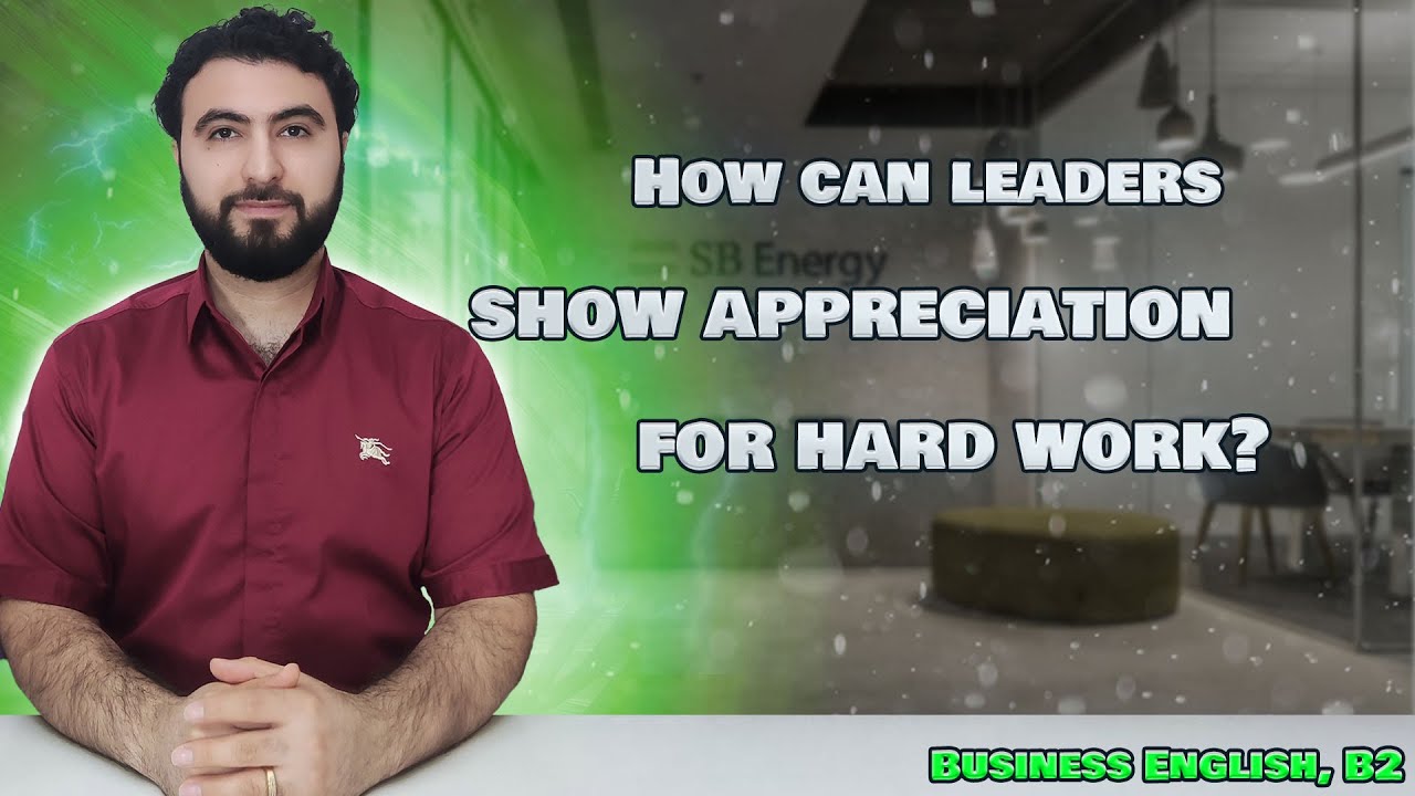 How can leaders show appreciation for hard work? - YouTube