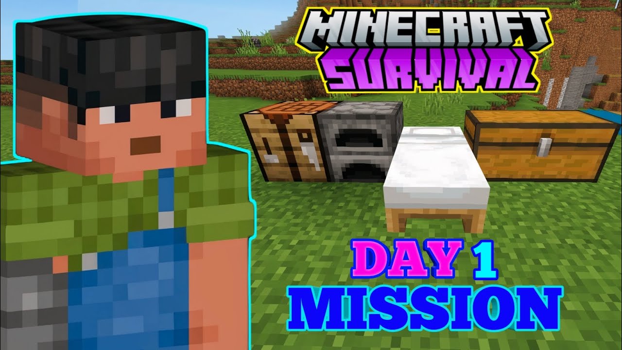 Day 1 missions in the survival world of Minecraft | My first day ...