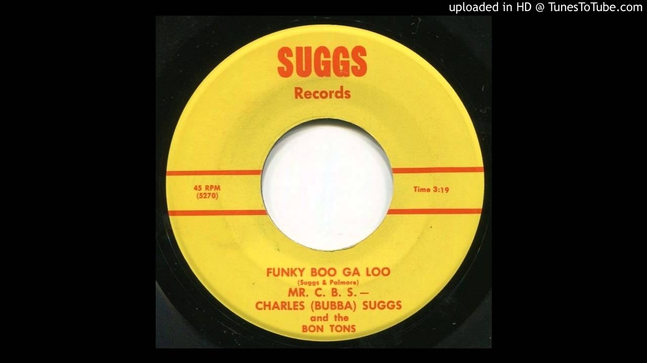 Charles (Bubba) Suggs - Funky Boo Ga Loo (Suggs) - YouTube