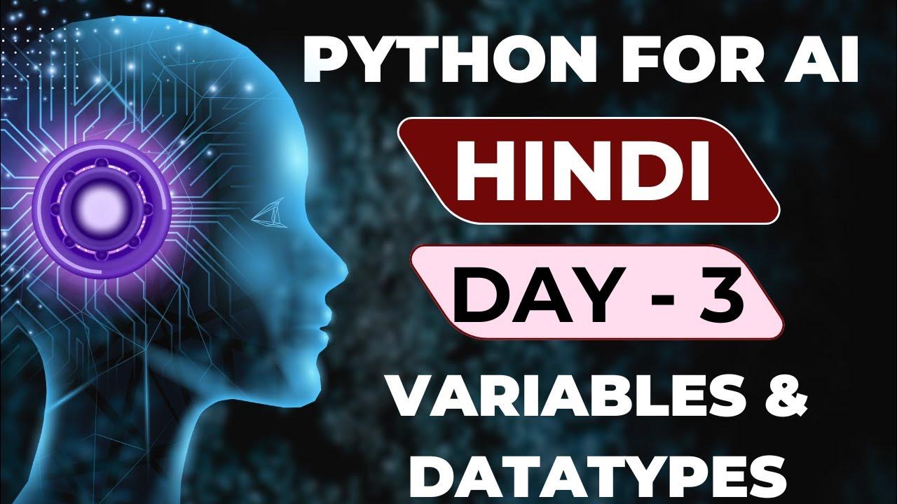 DAY-3:- PYTHON VARIABLES & FUNDAMENTAL DATA TYPES IN HINDI - YouTube