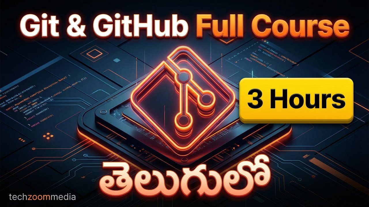 Git & GitHub Full Course in Telugu | Learn Git, GitHub, Branching, PRs in 2h 15m | TechZoomMedia ...