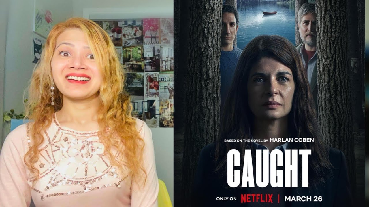 Caught series Review | Netflix Atrapados series review | limited series ...