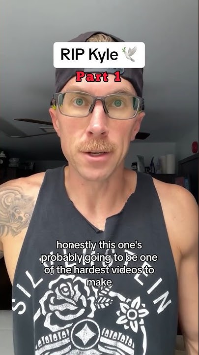 RIP Kyle 🕊️ 08.25.18 Part 1 - YouTube