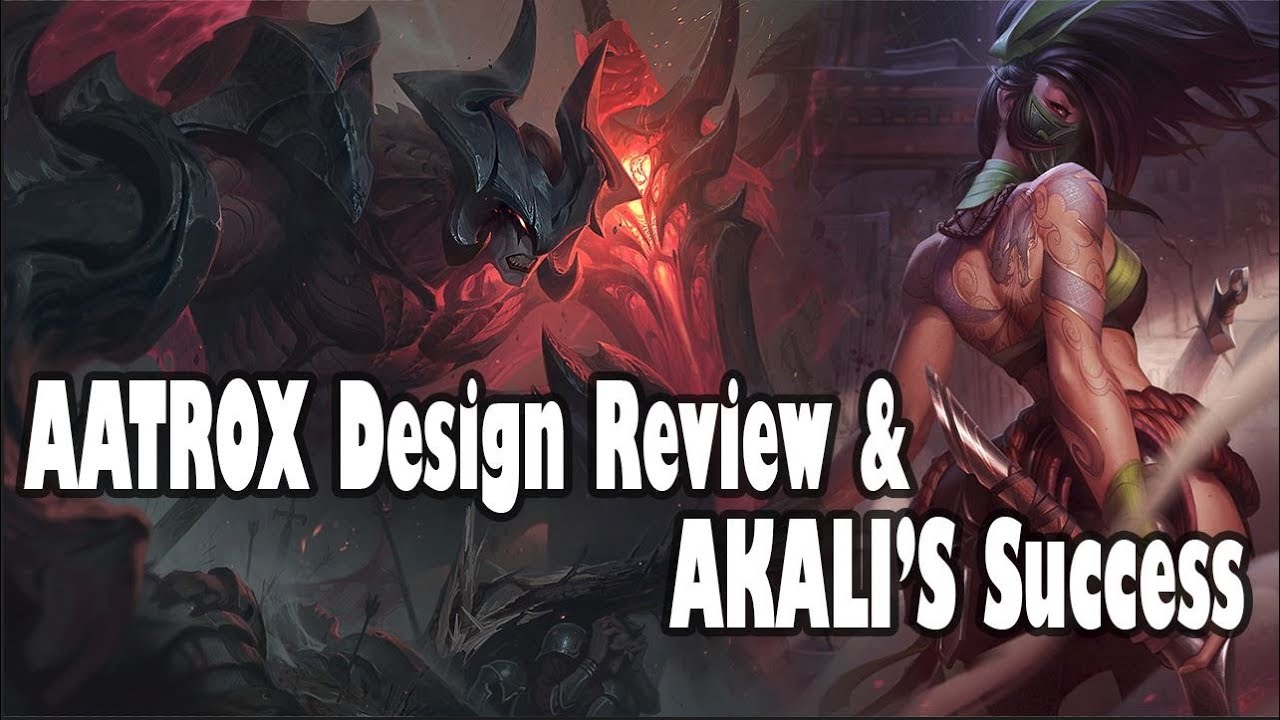 AATROX Rework Design Review and Akali's rework Originality Success ...