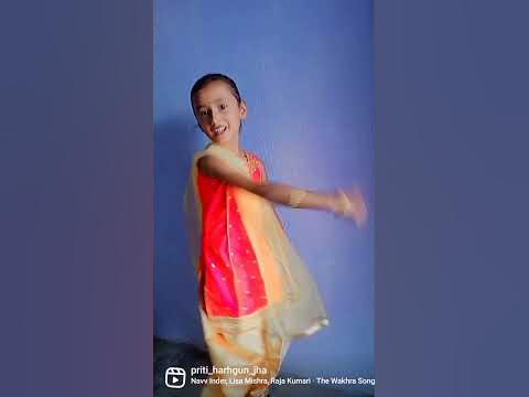 the wakhra song// Dance by Harshita jha 👌 - YouTube