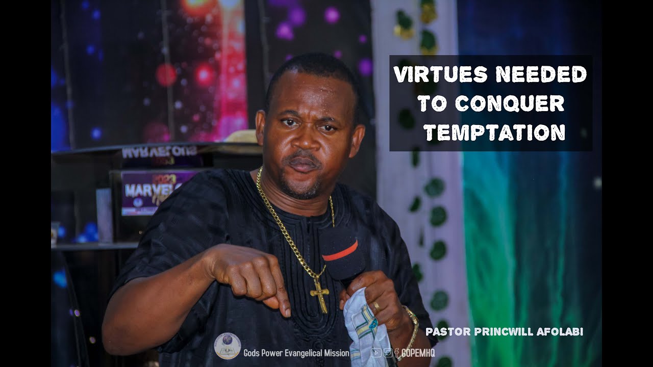 Virtues needed to conquer temptation - Understanding Temptation ...