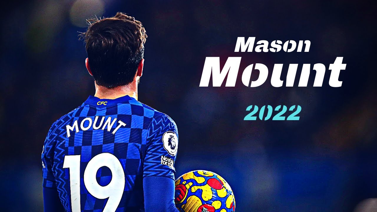 Mason Mount 2022 - Amazing Skills,Passes,Goals & Assists - YouTube