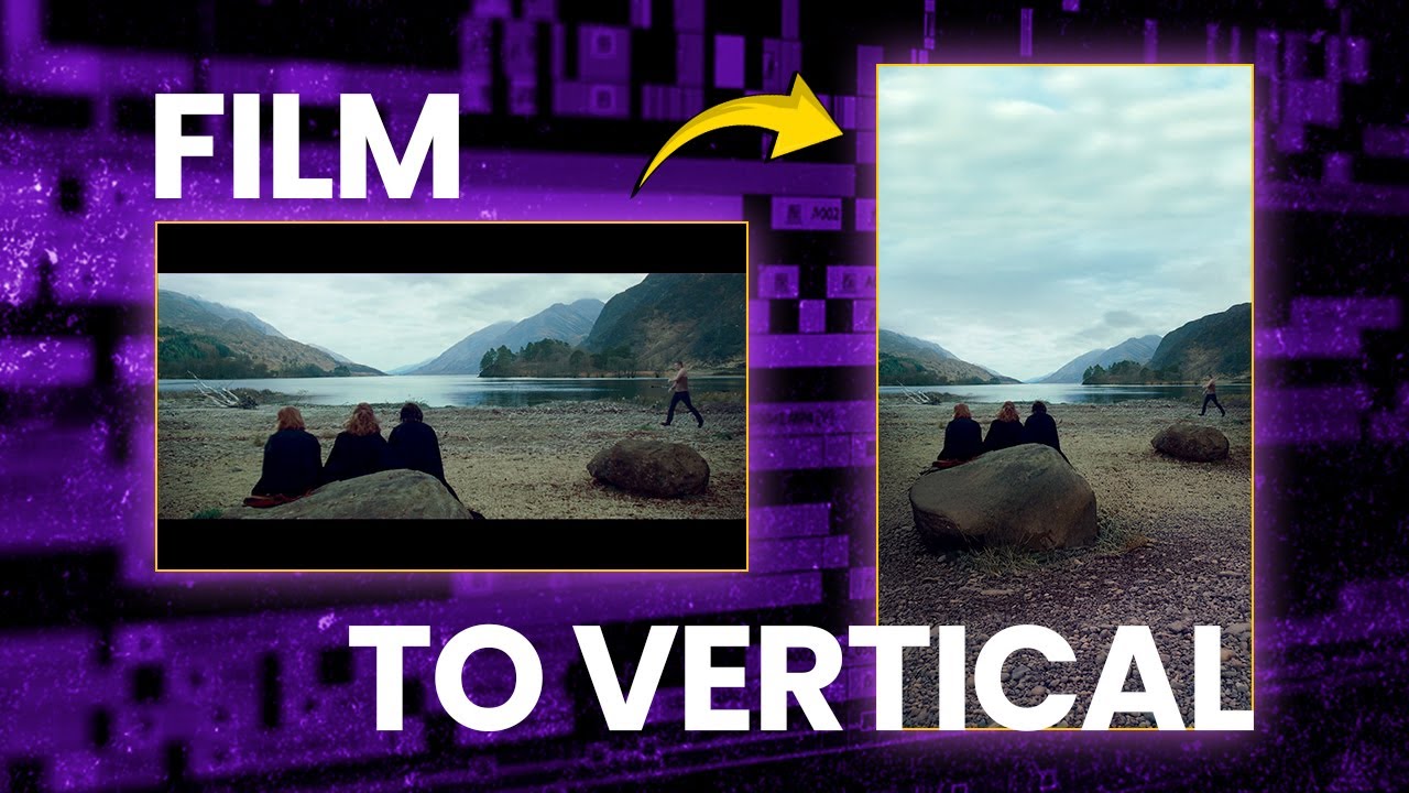 How to Edit Films into Vertical: Tutorial - YouTube