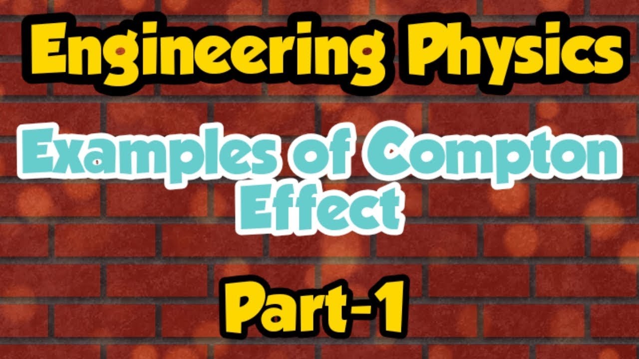 Examples Of Compton Effect - YouTube