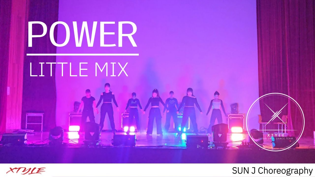 [XTYLE] LITTLE MIX_POWER (SUN J Choreography) /Dance cover. - YouTube