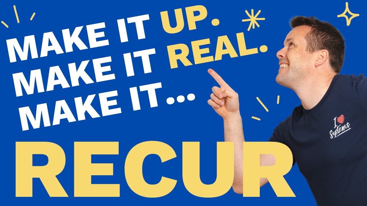 Make It Up, Make It Real, Make It Recur - YouTube