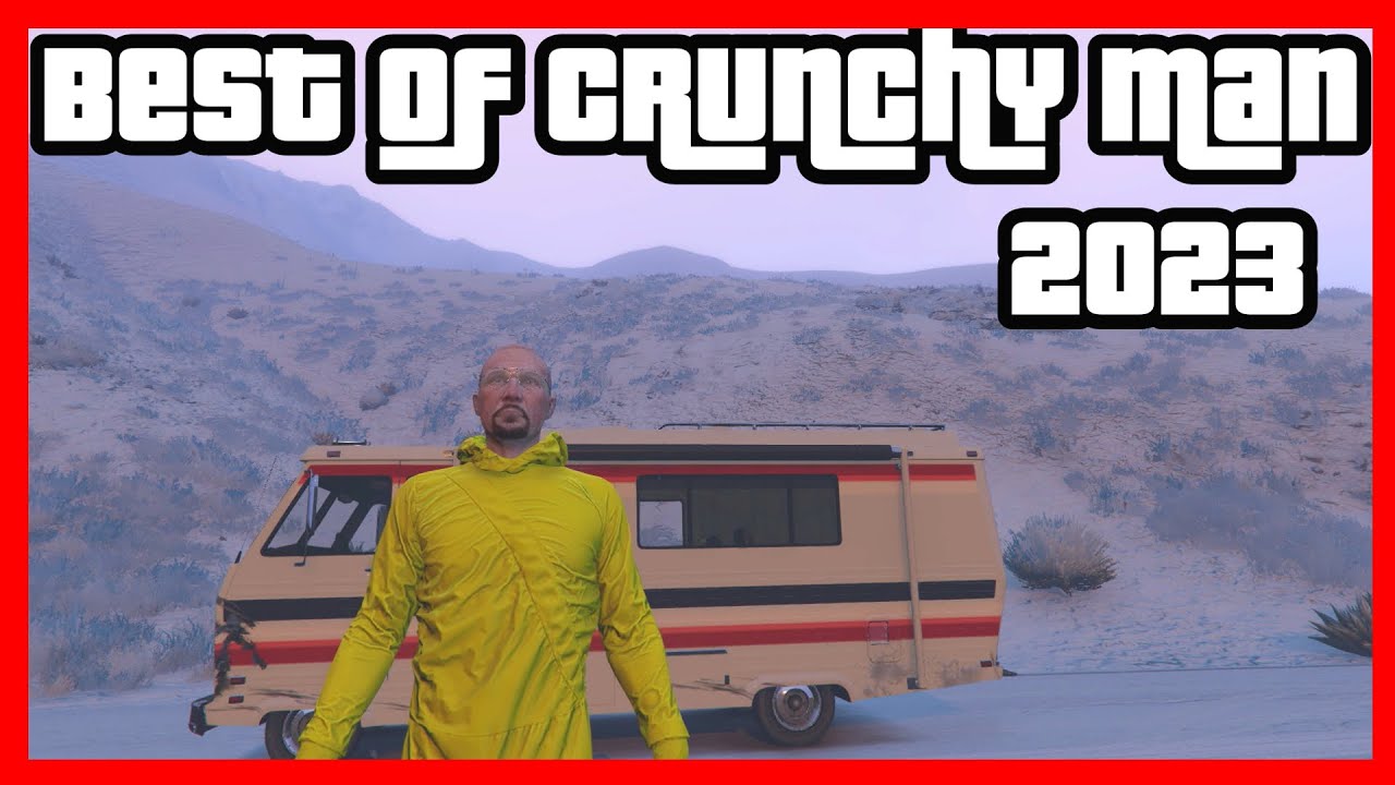 Best Of Crunchy Man 2023 - YouTube