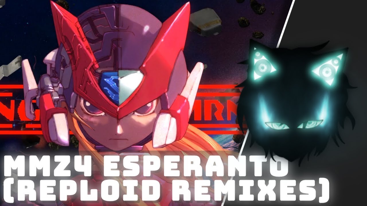 Esperanto (Megaman Zero/ZX Legacy Collection) [Reploid Remixes ...