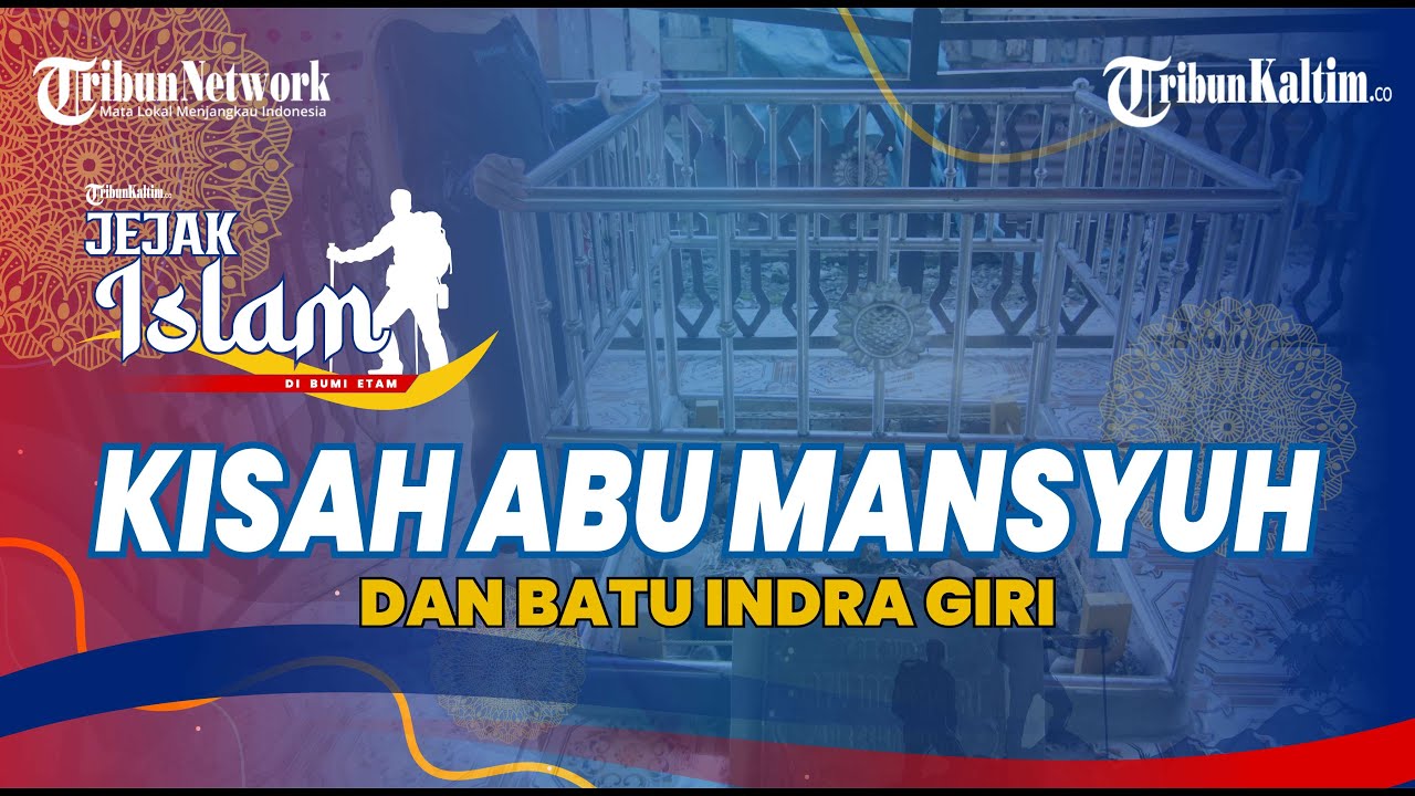 Jejak Islam: (Episode 14) Kisah Abu Mansyur dan Batu Indra Giri - YouTube