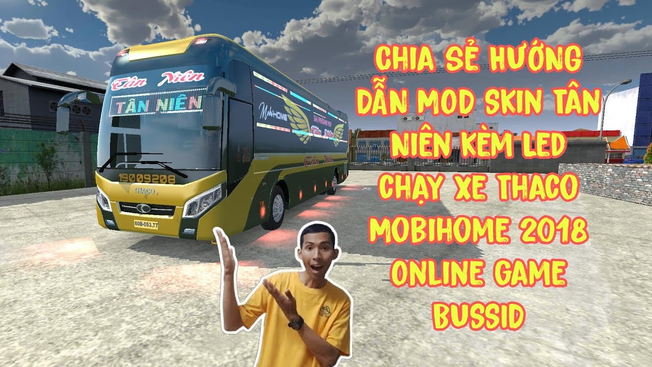 Chia sẻ và hướng dẫn mod Skin Tân Niên kèm Led Chạy xe Thaco Mobihome ...