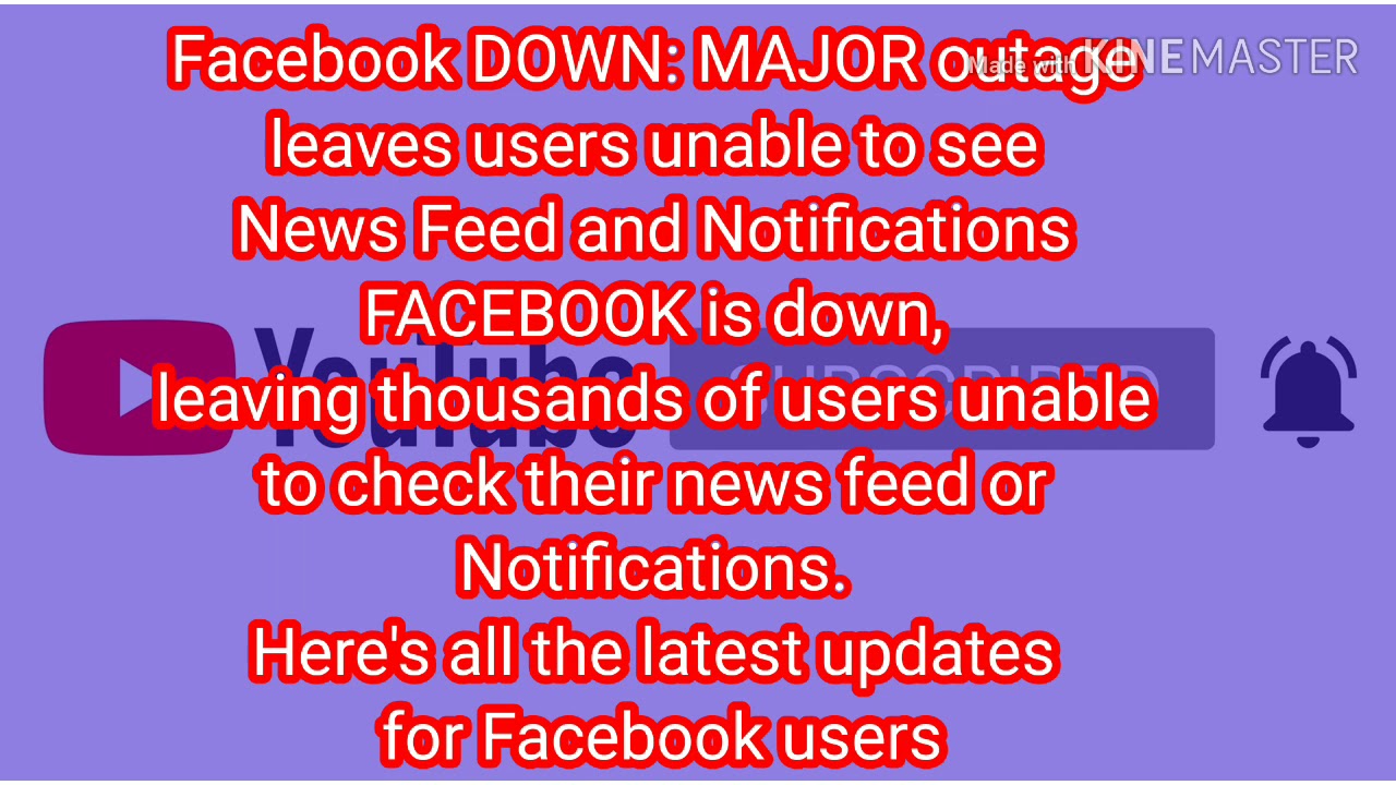 # Notifications FACEBOOK is down, - YouTube