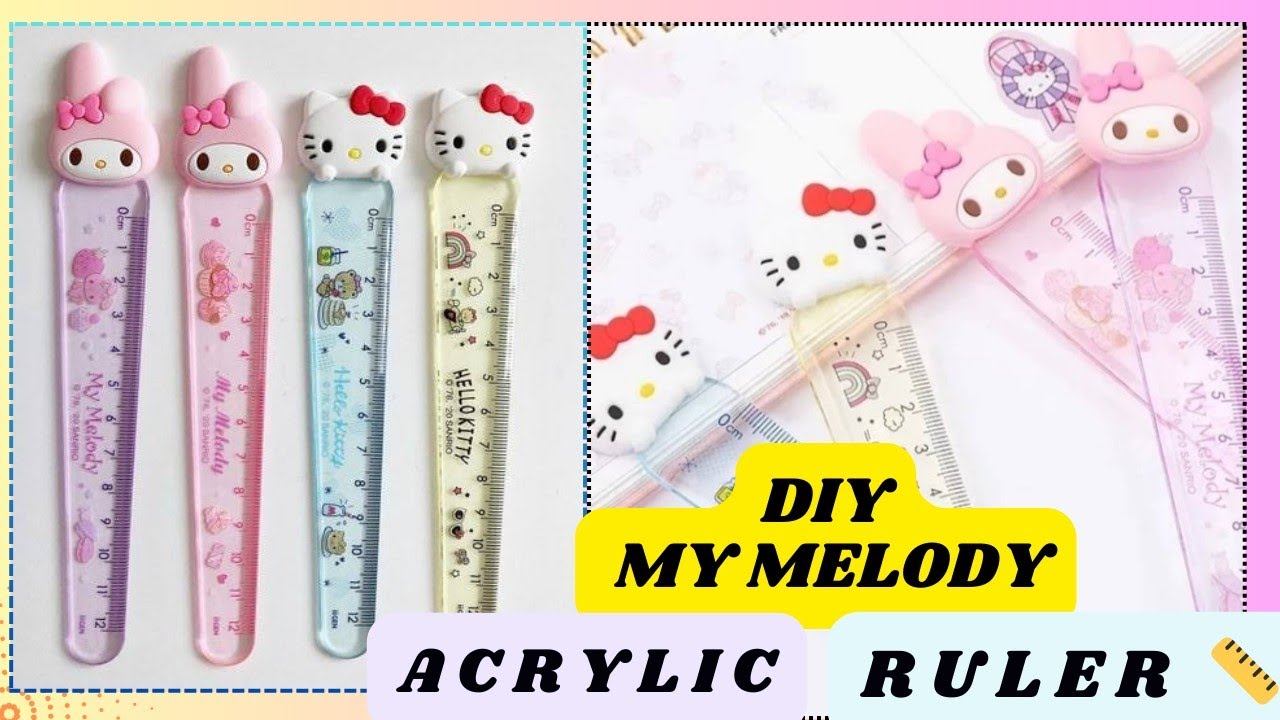 DIY Sanrio My Melody Acrylic Ruler / how to make ruler at home / easy ...