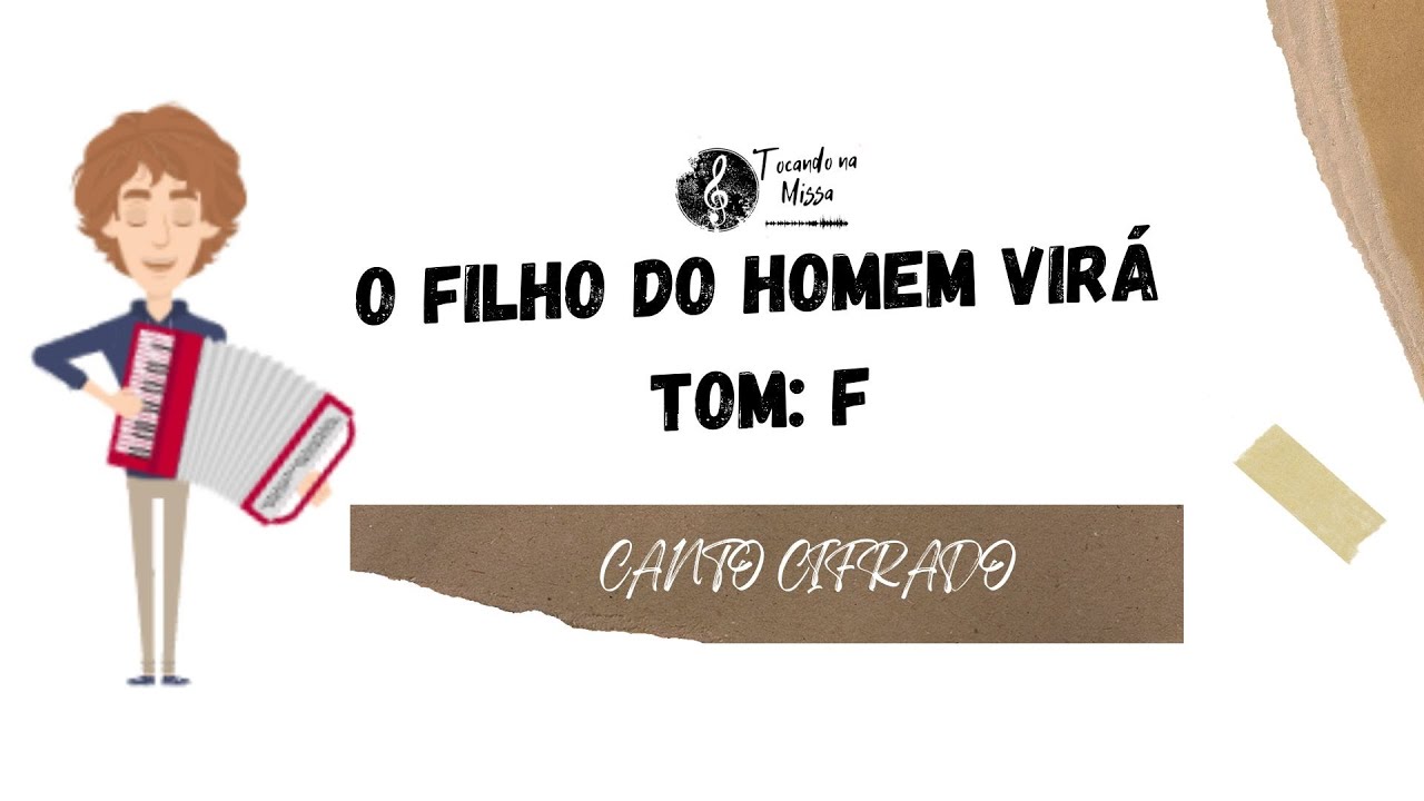 O FILHO DO HOMEM VIRÁ - Canto Comunhão Cifrado - YouTube