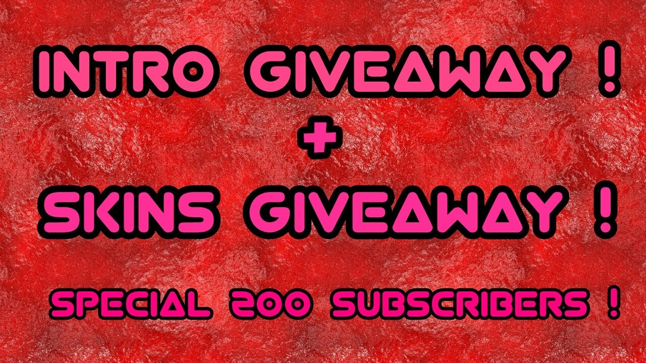 THE ULTIMATE INTRO GIVEAWAY ! // 15 INTRO AND 15 SKINS ! - YouTube