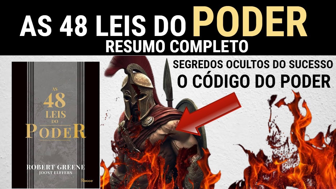 AS 48 LEIS DO PODER | RESUMO COMPLETO - Robert Green - YouTube
