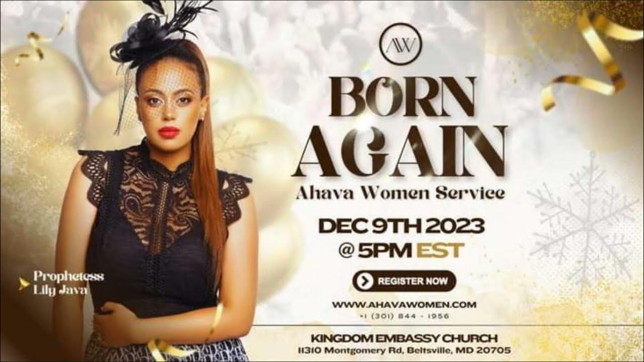 "BORN AGAIN" // AHAVA WOMEN SERVICE // PROPHETESS LILY JAVA - YouTube