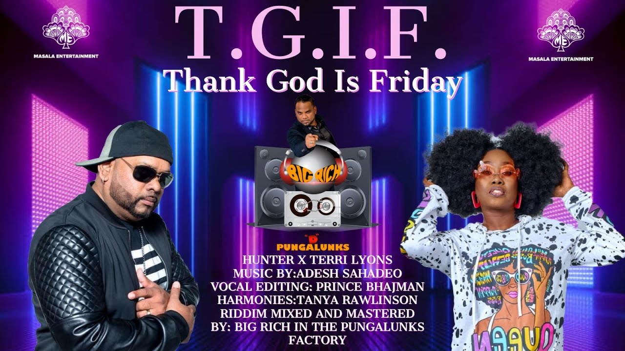 TGIF Thank God It's Friday - Hunter & Terri Lyons - Chutney Soca - YouTube