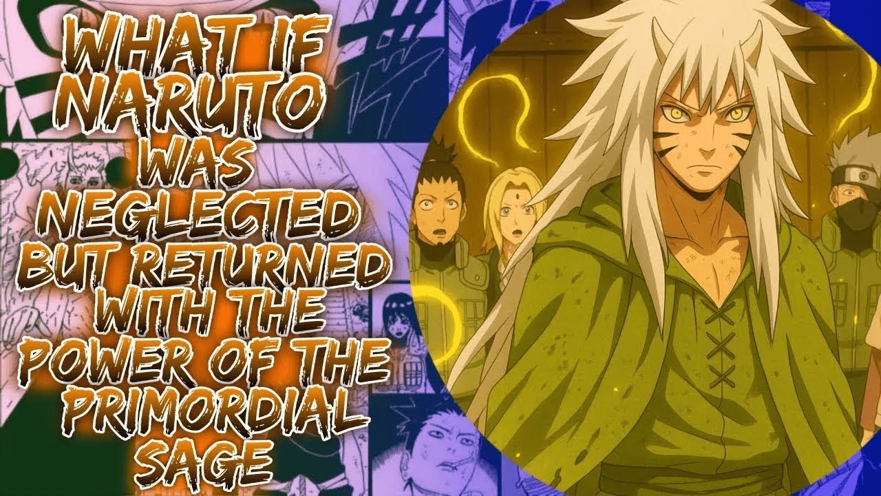 What If Naruto Was Neglected But Returned With The Power Of The ...