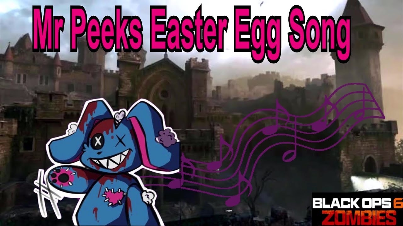 Mr Peeks Easter Egg Song Citadelle Des Morts #blackops6 - YouTube
