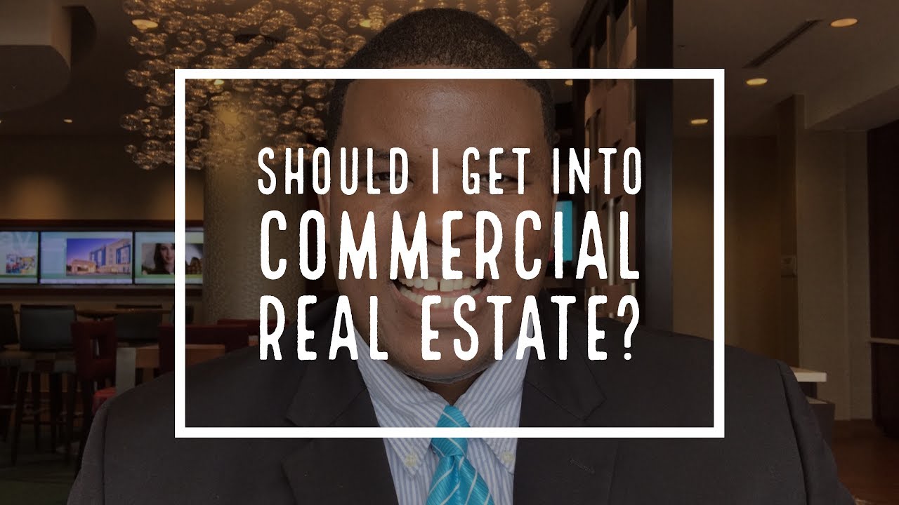 Being a Commercial Real Estate Agent... Is it right for you? - YouTube