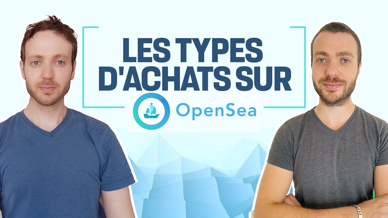 Les types d'achats sur Opensea - YouTube