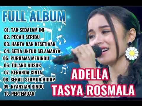 TAK SEDALAM INI TASYA ROSMALA FULL ALBUM ADELLA - YouTube