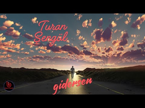 Turan Şengül  | Gidersen