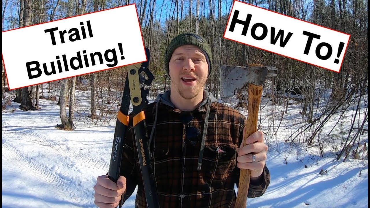 How To Build A Trail - YouTube