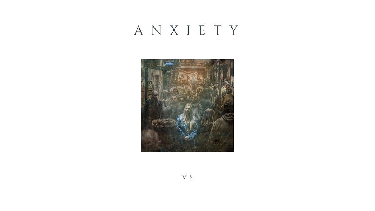 2017 - Anxiety (Full Album) - YouTube