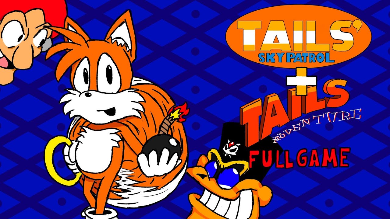 Twin Tailed Tales | Tails' Sky Patrol + Tails' Adventure Full Games ...