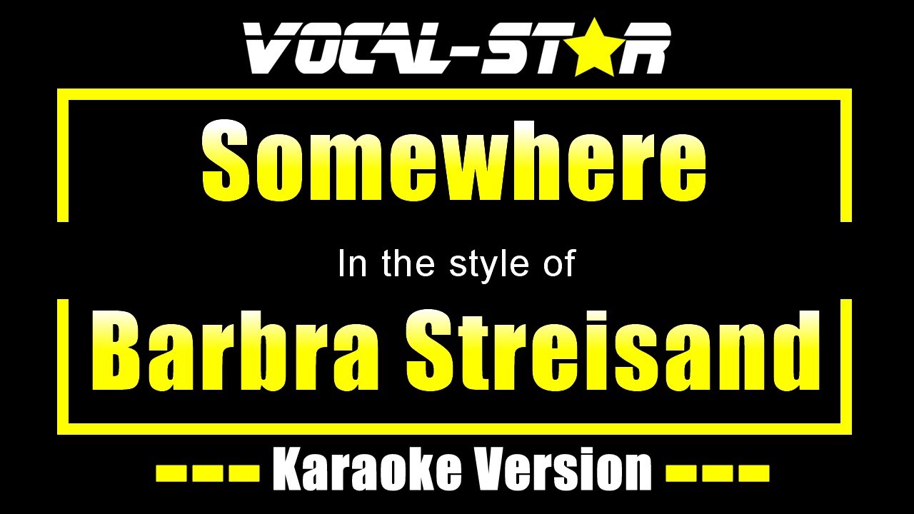 Barbra Streisand - Somewhere Karaoke Song with Lyrics Vocal-Star ...