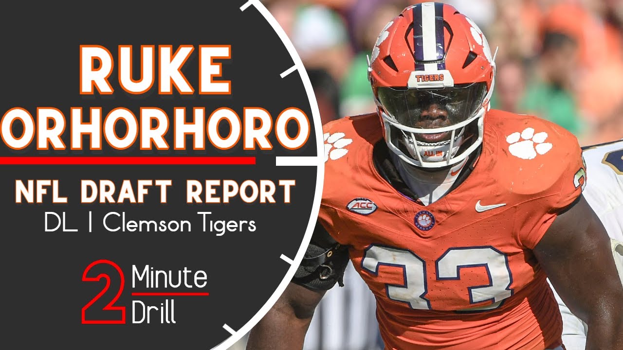 Orhorhoro your boats | Ruke Orhorhoro 2024 NFL Draft Profile & Scouting ...