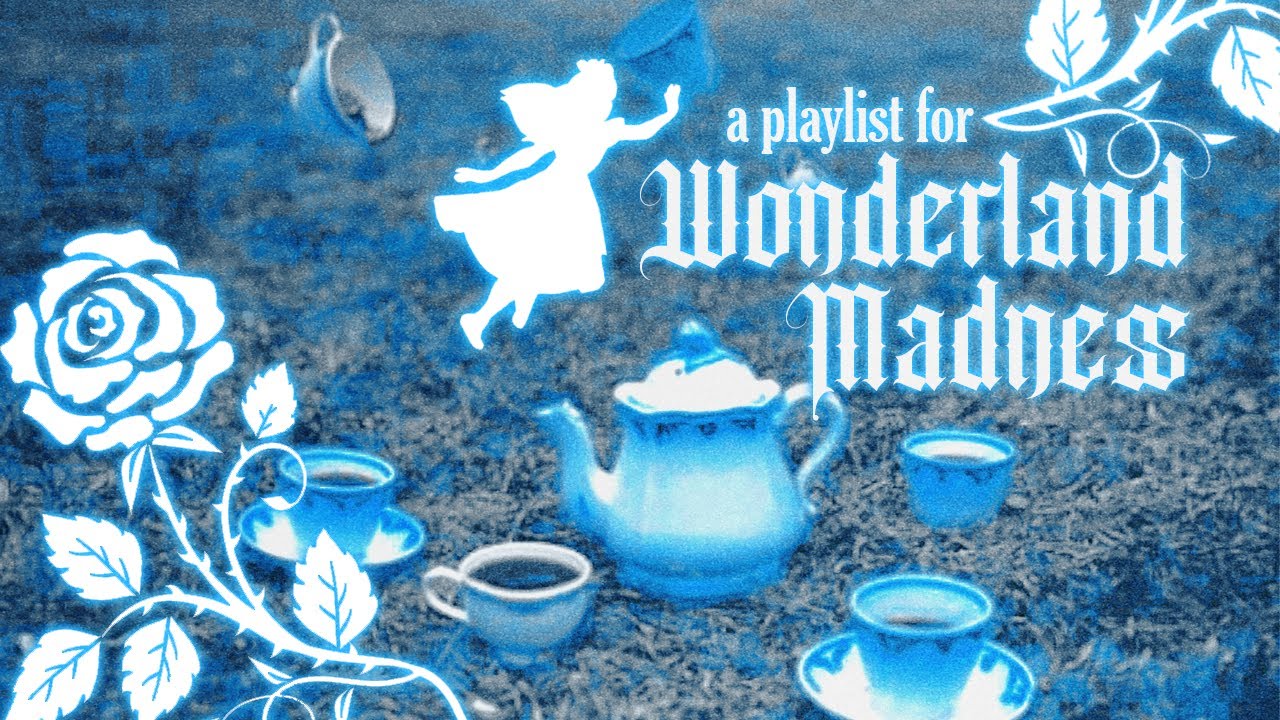 going mad in wonderland 🐇【loopy alice playlist】 - YouTube