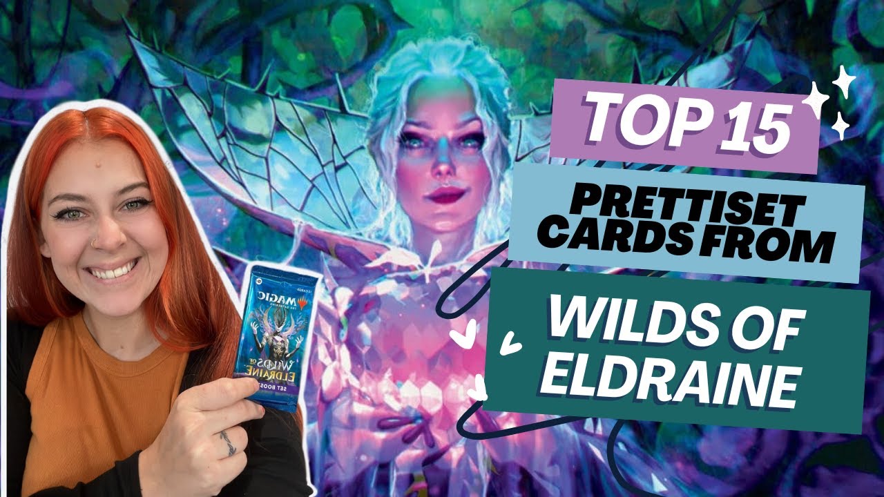 TOP 15 PRETTIEST Cards from Wilds of Eldraine - YouTube