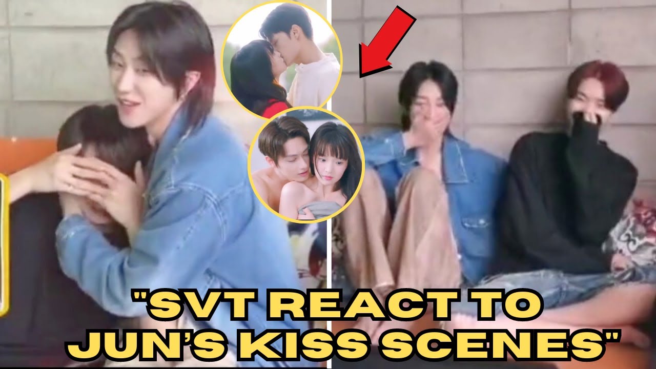 SEVENTEEN React To Jun’s Kiss Scenes In C-Drama “Exclusive Fairytale ...