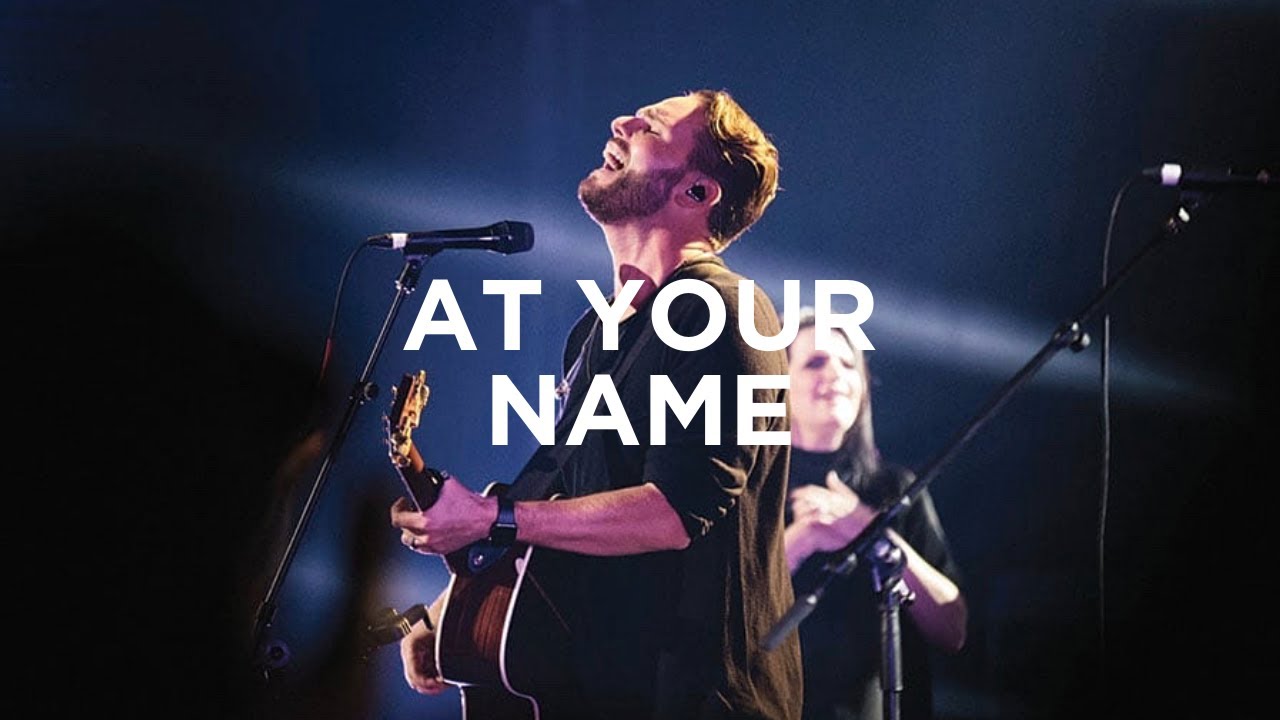 At Your Name (Yahweh Yahweh) - Jeremy Riddle & Steffany Gretzinger ...