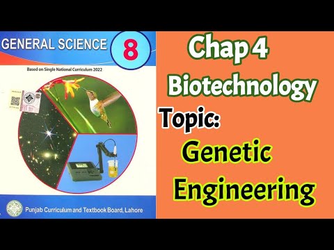 Class 8 science chap 4|Biotechnology| Genetic Engineering | unit 4 ...